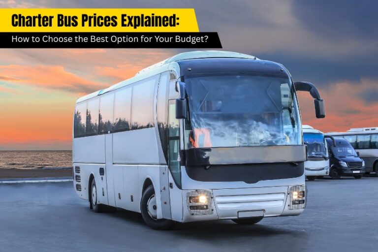 Charter Bus Prices Explained: How to Choose the Best Option for Your ...